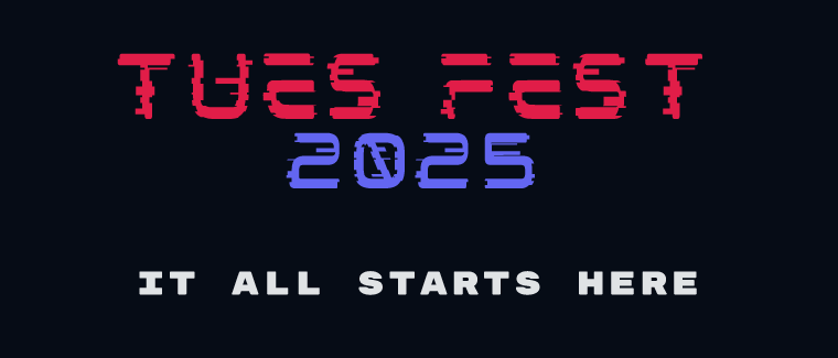 TUES Fest 2025